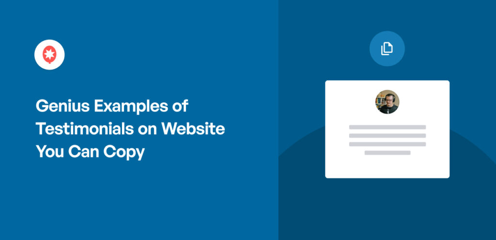 11 GENIUS Examples of Website Testimonials + How to Display Them