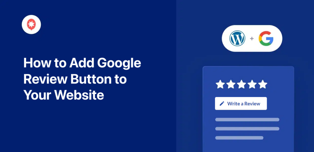 How to Add Google Review Button to Your Website (2026 Guide)